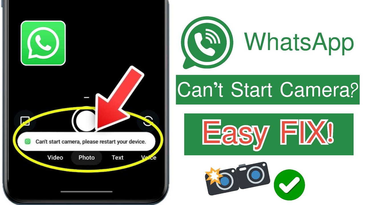 How to Fix WhatsApp “Can’t Start Camera, Please Restart Your Device ...