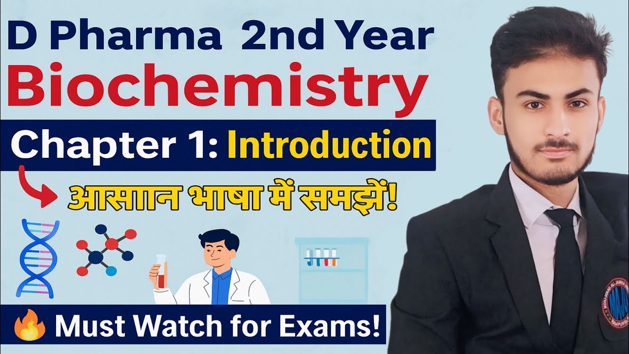 Biochemistry Chapter 1 Part 1 | D Pharma 2nd Year | Introduction to ...