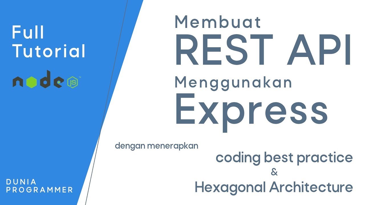 Membuat REST API menggunakan Express 4 - Tutorial NodeJS - Hexagonal ...