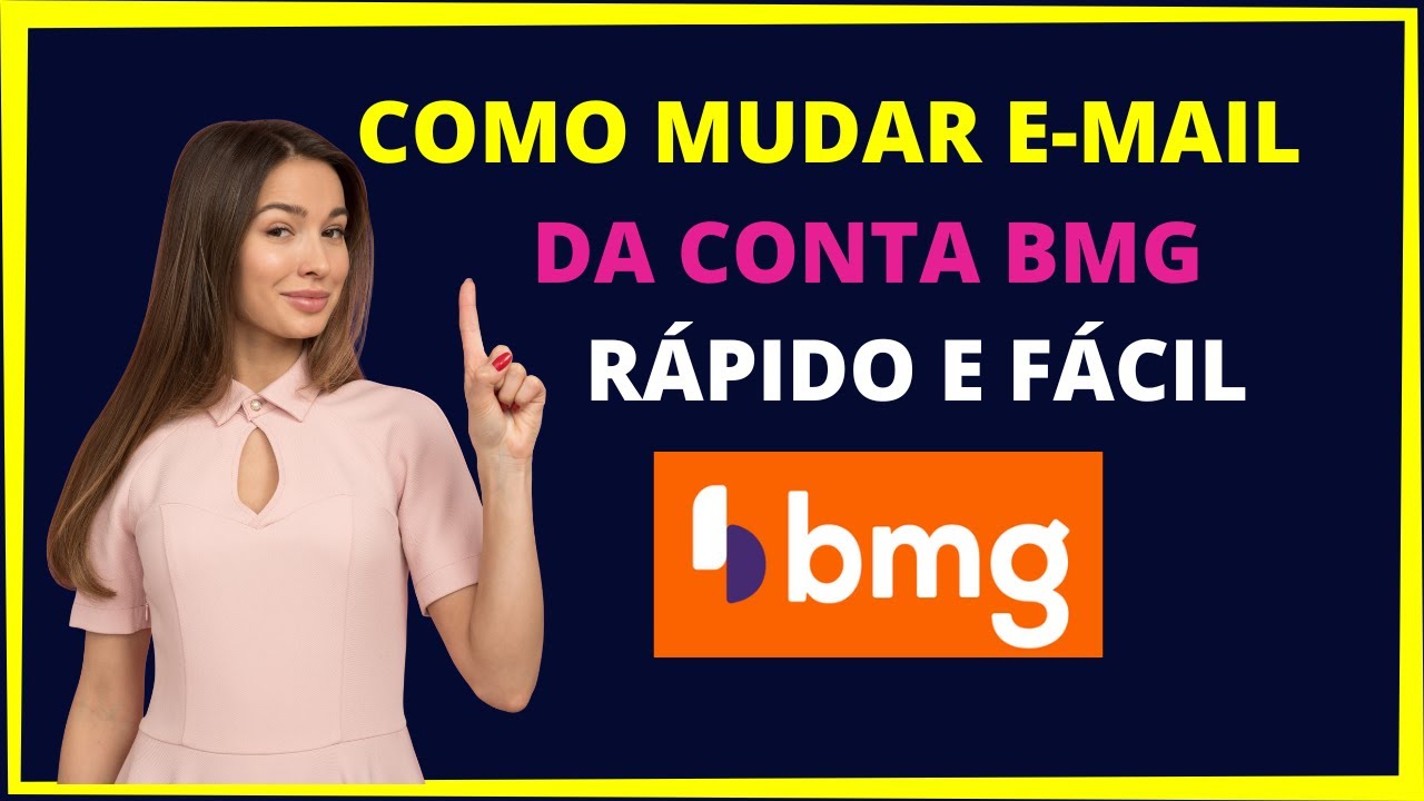 Como alterar e-mail banco BMG - YouTube