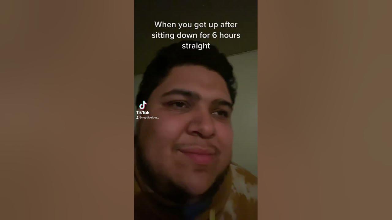 When You Get Up After Sitting For Six Hours YouTube when-you-get-up-after-sitting-for-six-hours-youtube