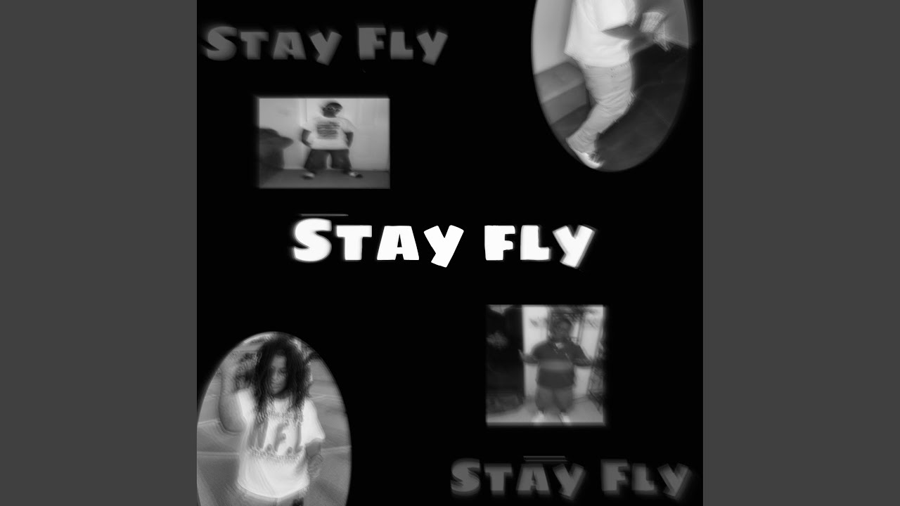 Stay Fly - YouTube