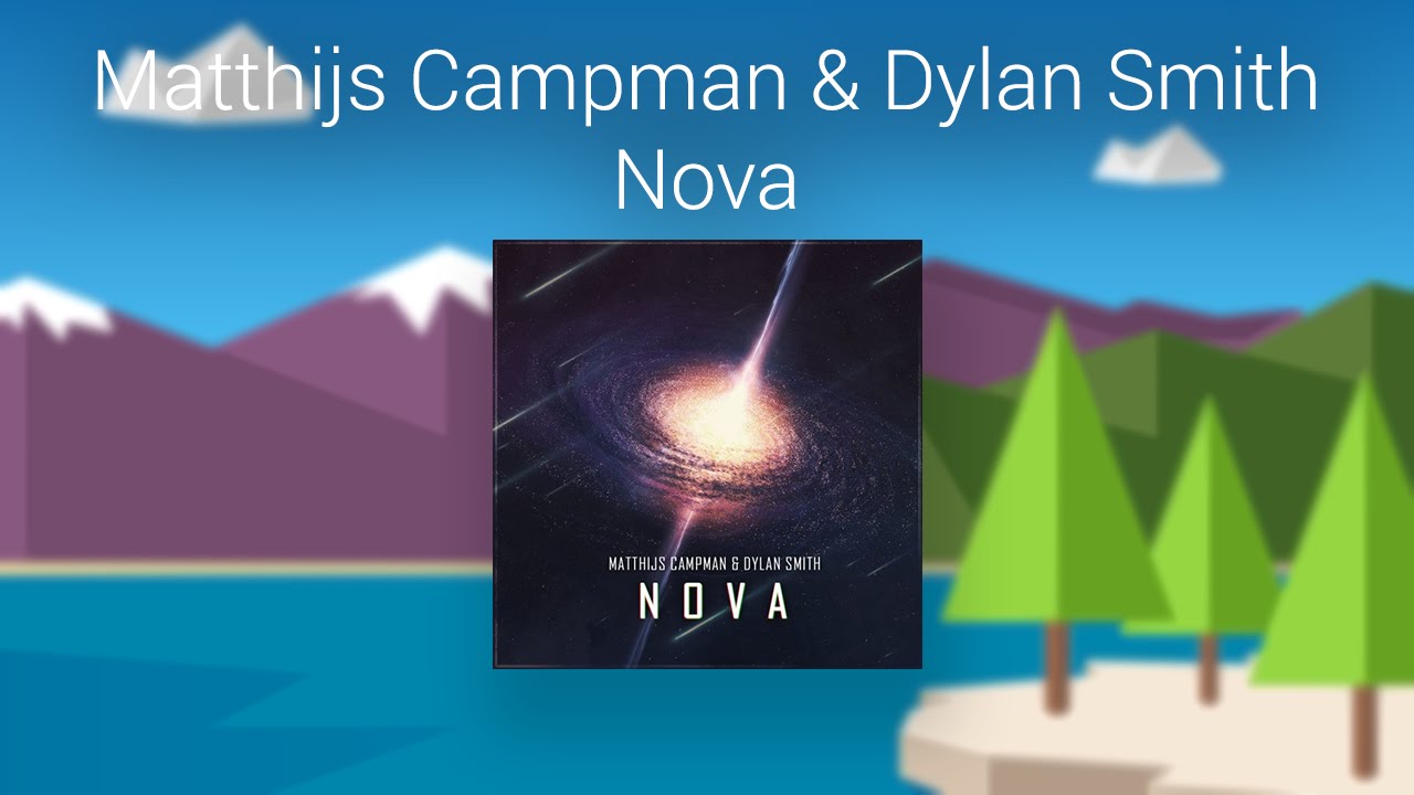[Progressive House] Matthijs Campman & Dylan Smith - Nova - YouTube