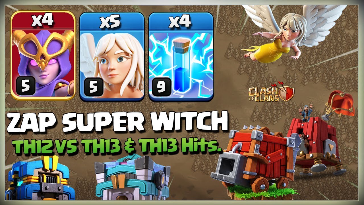 Th12 vs Th13 | Th13 Zap Super Witch Attack & TH12 Zap Super Witch ...