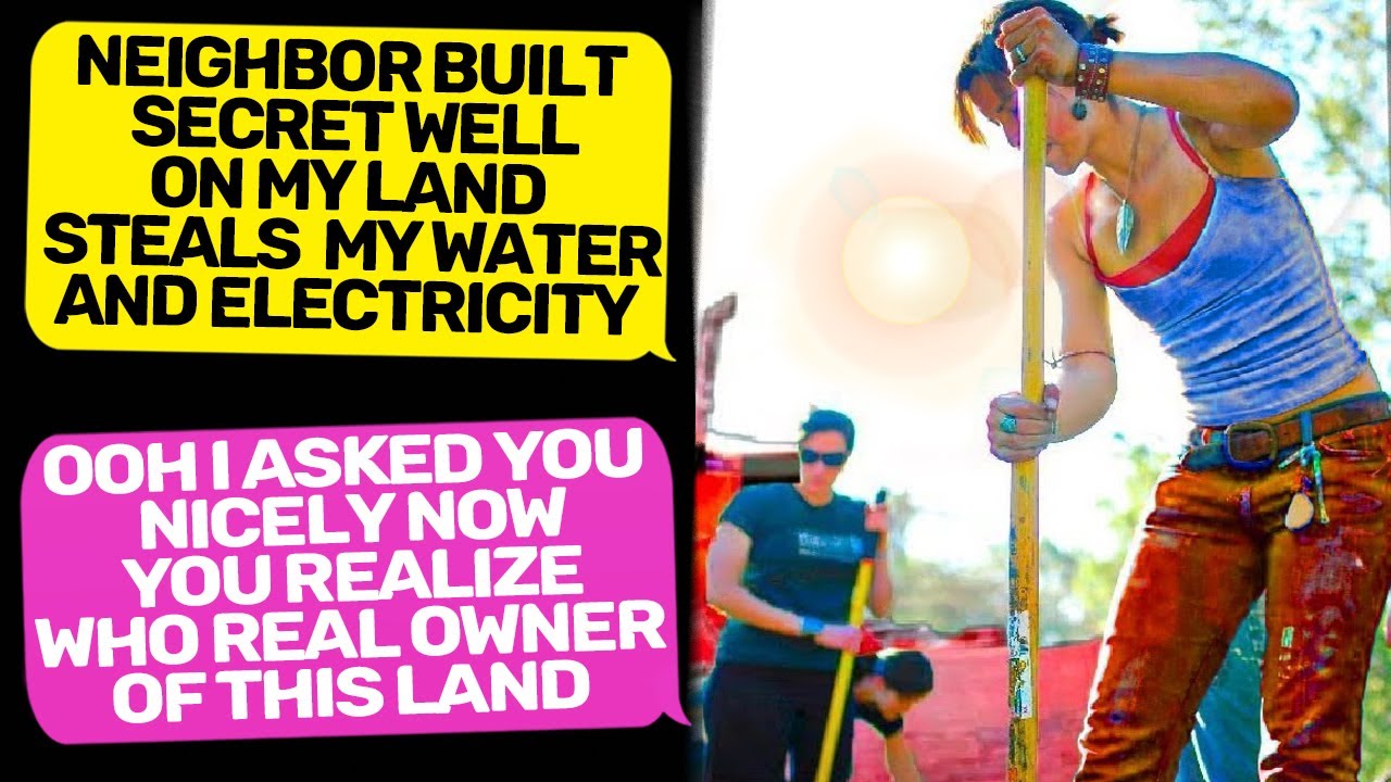 NEIGHBOR STEALS MY WATER! Today you Realize that I Am the Real Owner of ...