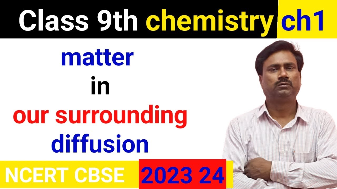 Class 9th Chemistry Chapter 1 Matter In Our Surrounding Diffusion Ncert class-9th-chemistry-chapter-1-matter-in-our-surrounding-diffusion-ncert