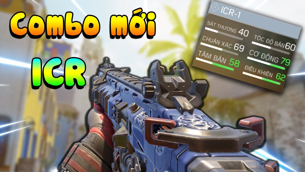 Call of Duty Mobile VN |Combo Chuẩn Cho ICR-1 Một Trong Những Meta Mạnh ...