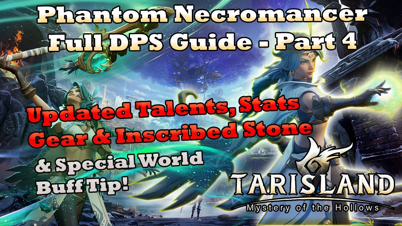 Phantom Necro DPS Guide Update: New Inscribed Stone & Gear [Tarisland] - YouTube