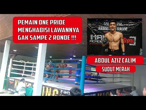 Pemain One Pride (Aziz Calim) menghabisi lawannya gak sampe dua ronde ...