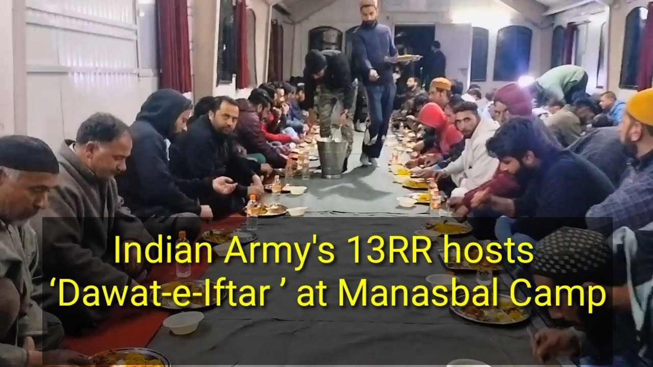 Indian Army's 13RR hosts ‘Dawat-e-Iftar ’ at Manasbal Camp - YouTube