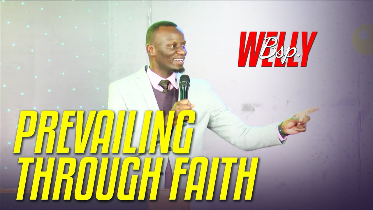 PREVAILING THROUGH FAITH - YouTube