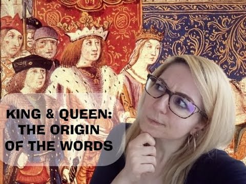 King and Queen: The Origin of the Words - YouTube