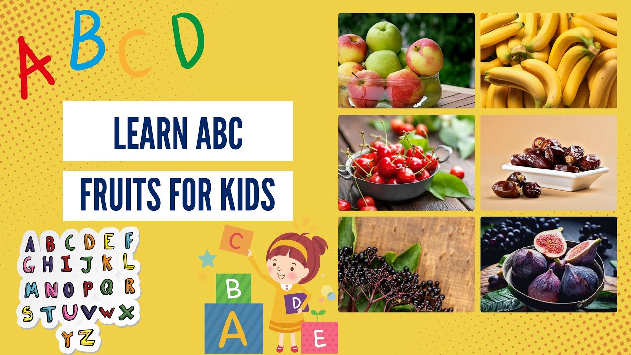 Learn ABC Fruits for Kids | Learn ABC Alphabet with Fruits for Children ...