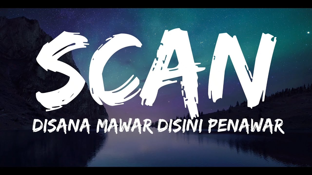 Scan - Disana Mawar Disini Penawar (Lirik Video) - YouTube