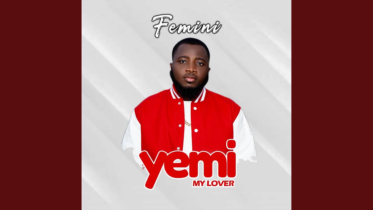 Yemi My Lover - YouTube