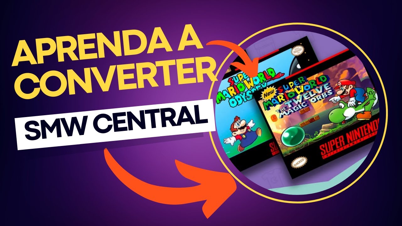 Como Converter Hacks Rom? Super Mario World (SMW CENTRAL) - YouTube