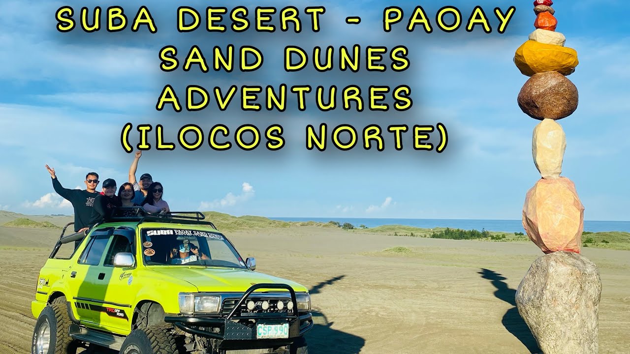 Suba Desert - Paoay Sand Dunes Adventures (Ilocos Norte) - YouTube