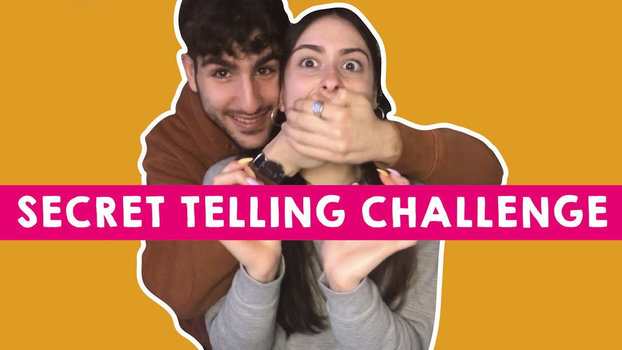 SECRET TELLING CHALLENGE *IMBARAZZANTE* - YouTube