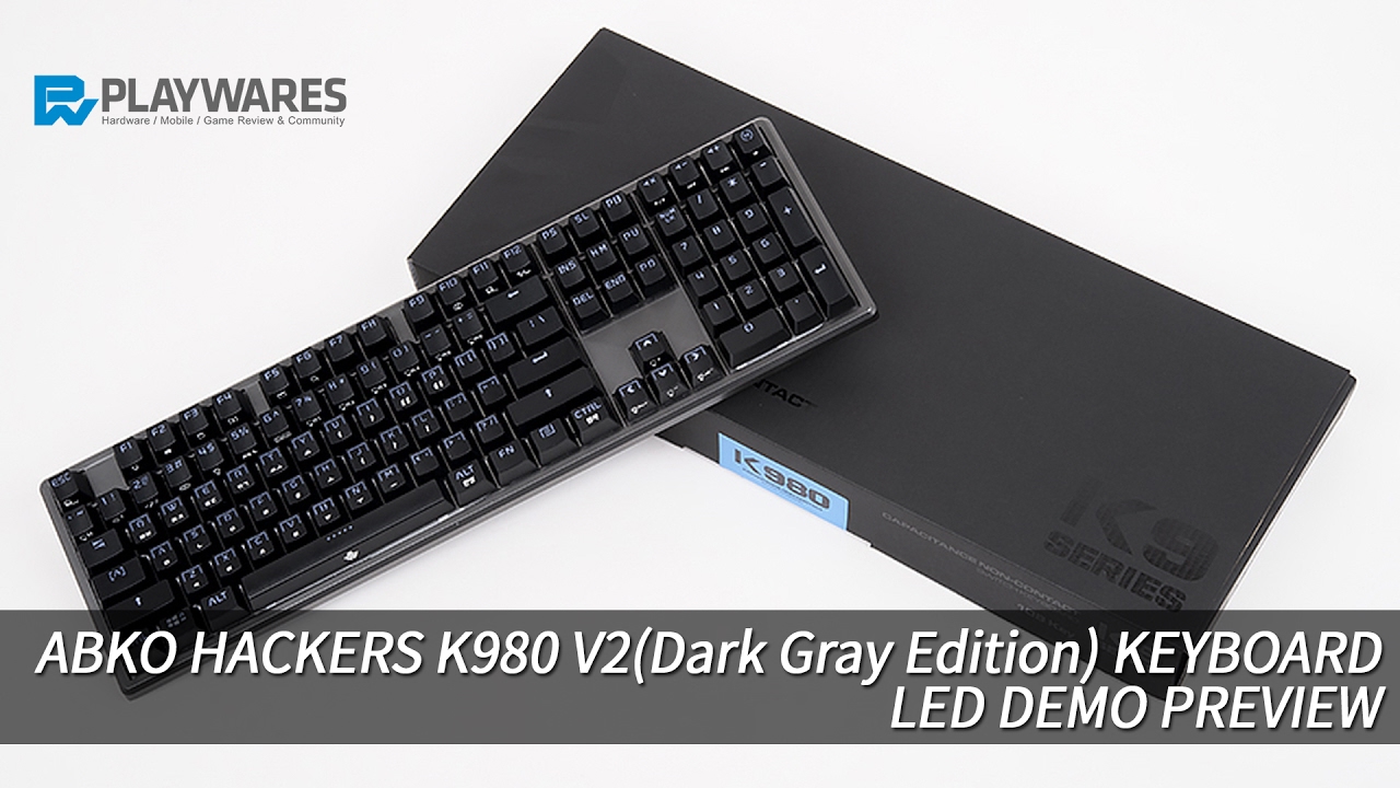 ABKO HACKERS K980 V2 KEYBOARD(Dark Gray Edition) LED DEMO PREVIEW - YouTube