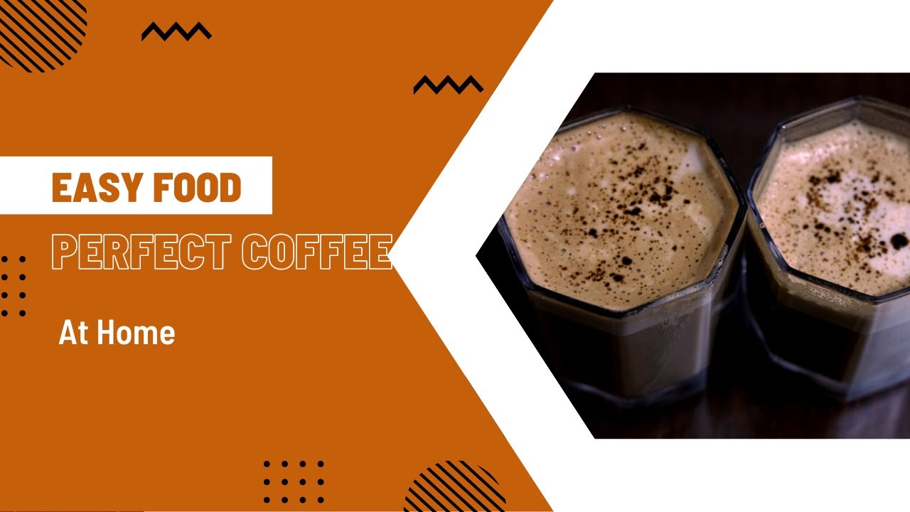 How to Make a Perfect cup of Coffee at Home ( ঘরে বসেই বানান পারফেক্ট ...