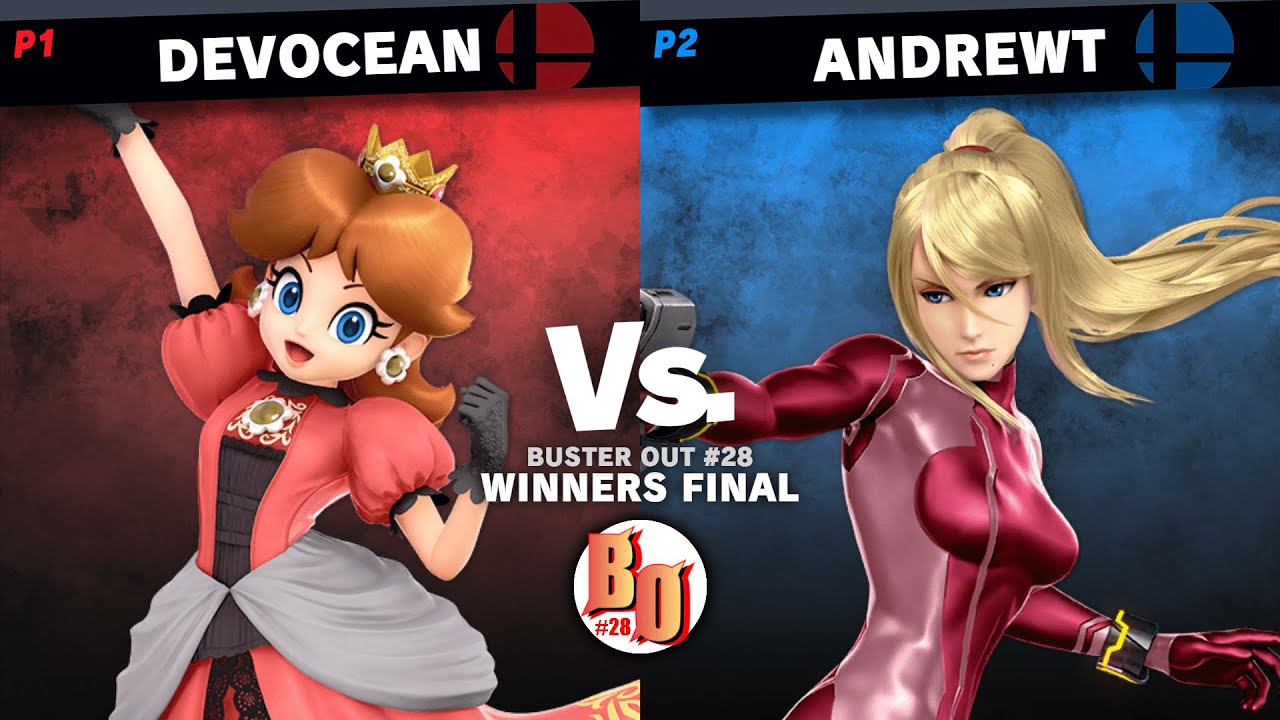 Buster Out #28 - Devocean (Peach, Daisy) VS AndrewT (Aegis, Zero Suit Samus) - Winners Final ...