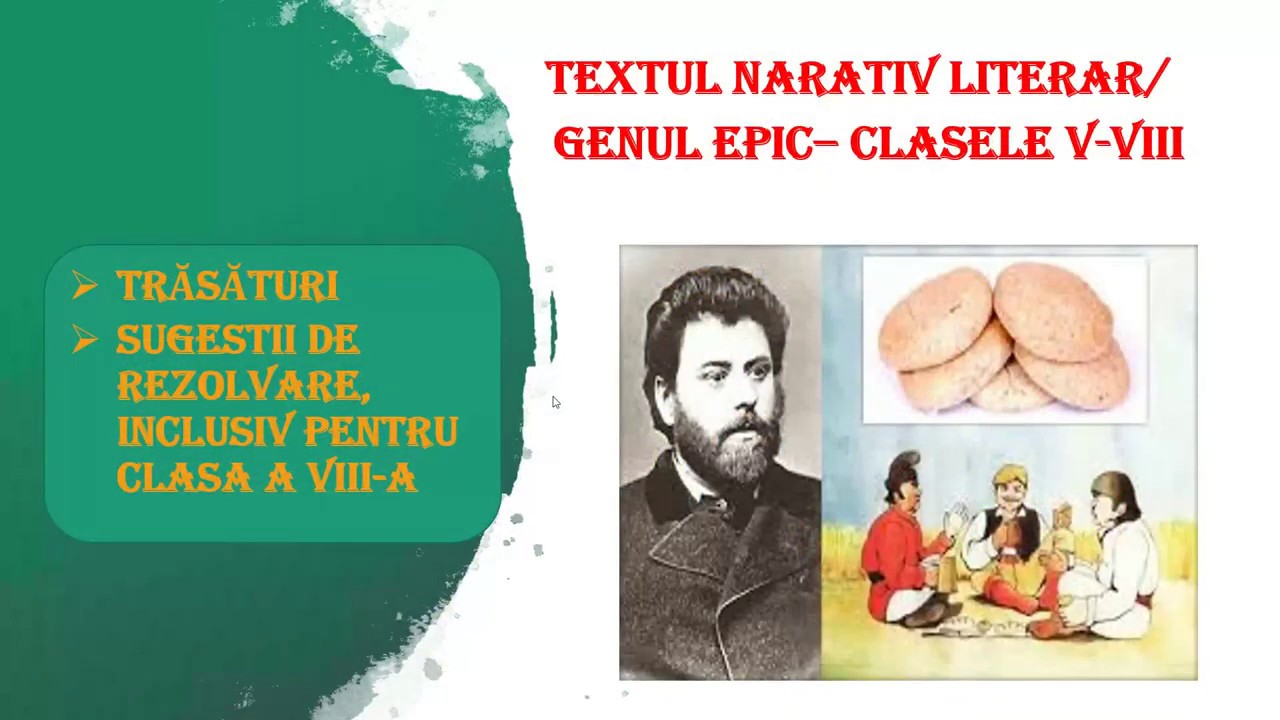 Lecție pentru pentru clasele V-VIII - Genul epic - Text narativ ...
