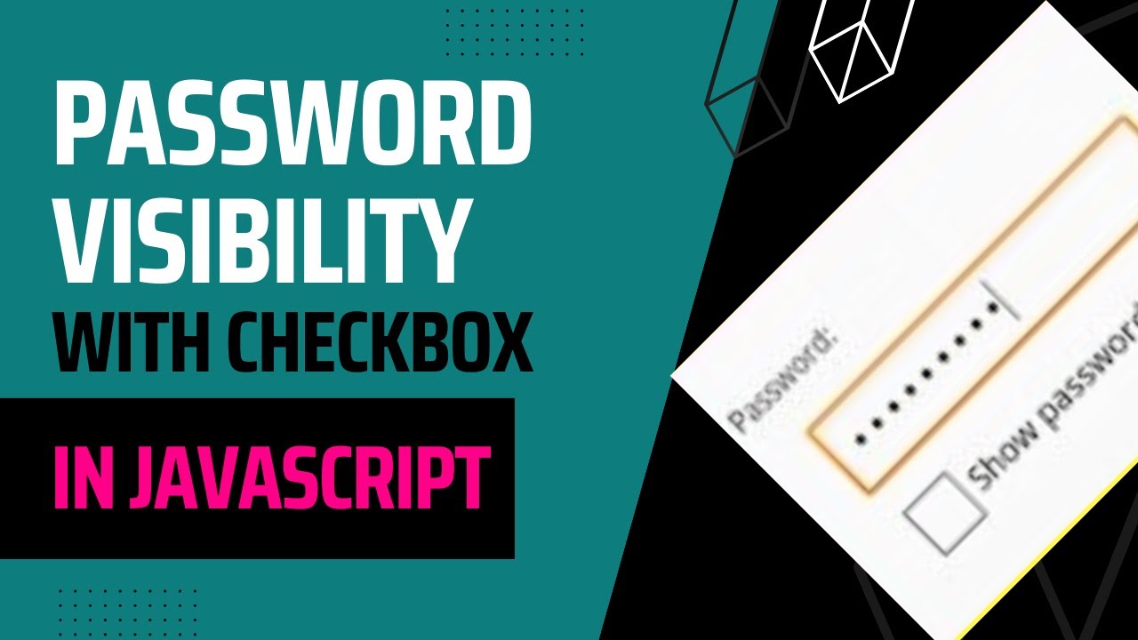 Toggle Password Visibility With Checkbox In Javascript Youtube 2392