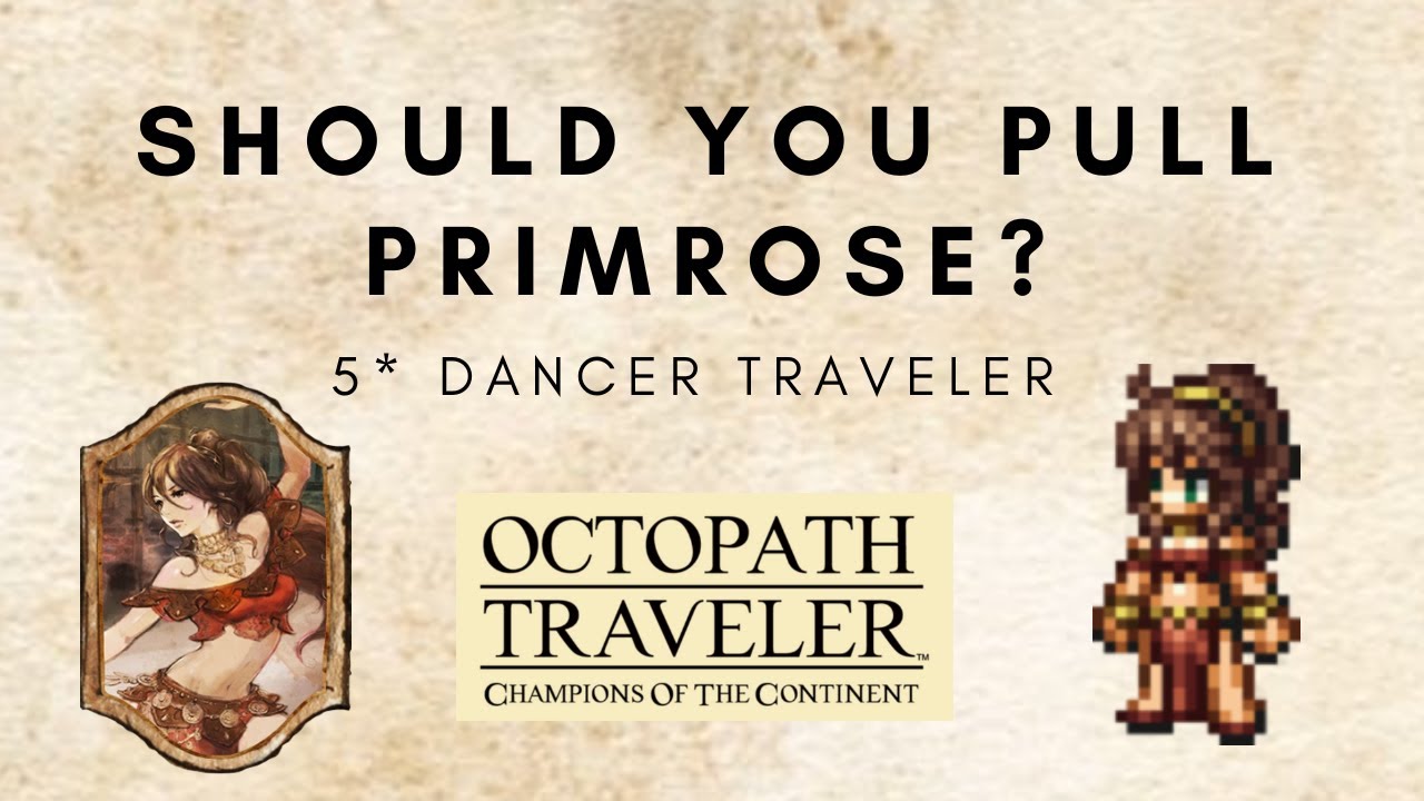 Octopath Traveler CotC - Should You Pull Primrose? - YouTube