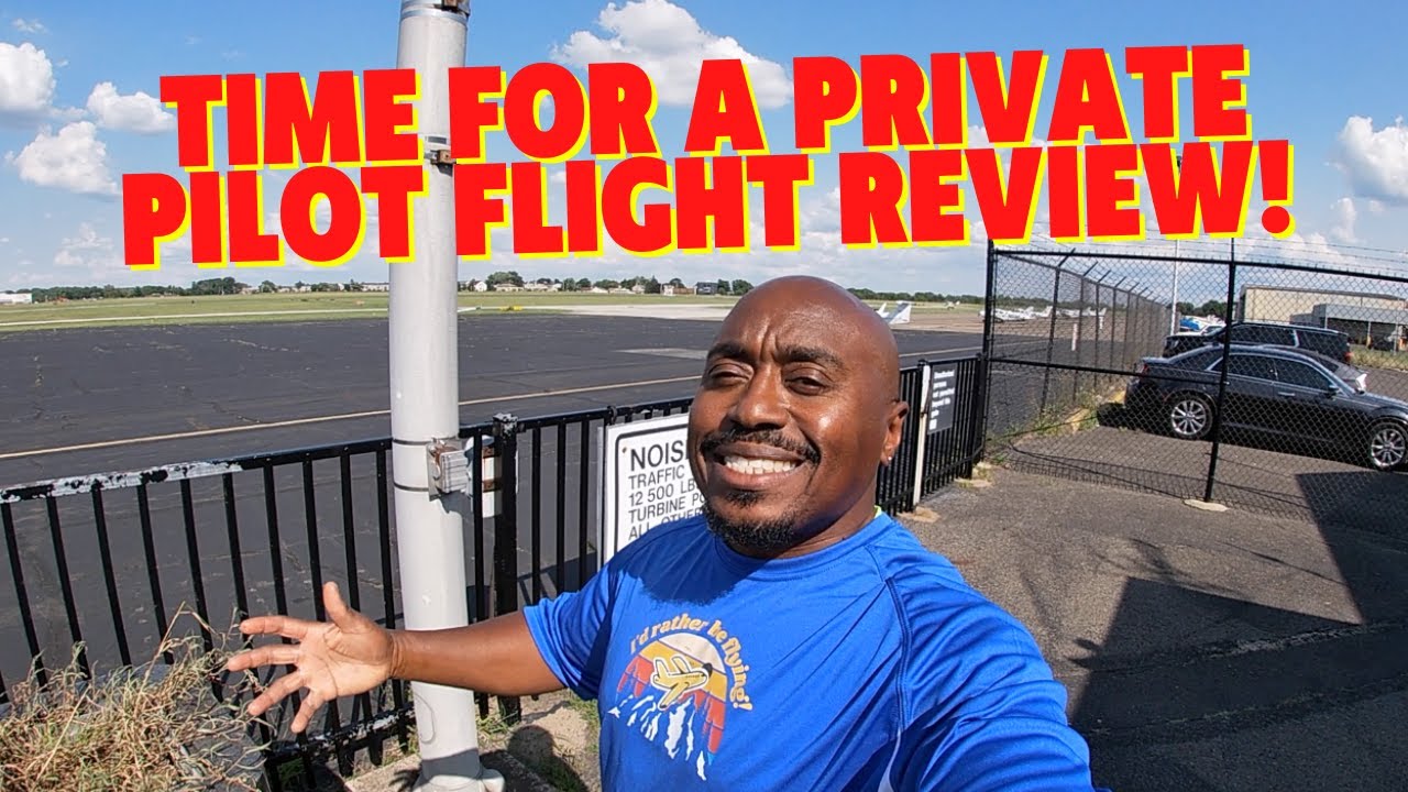 Time for a Private Pilot Flight Review! - #privatepilot - YouTube
