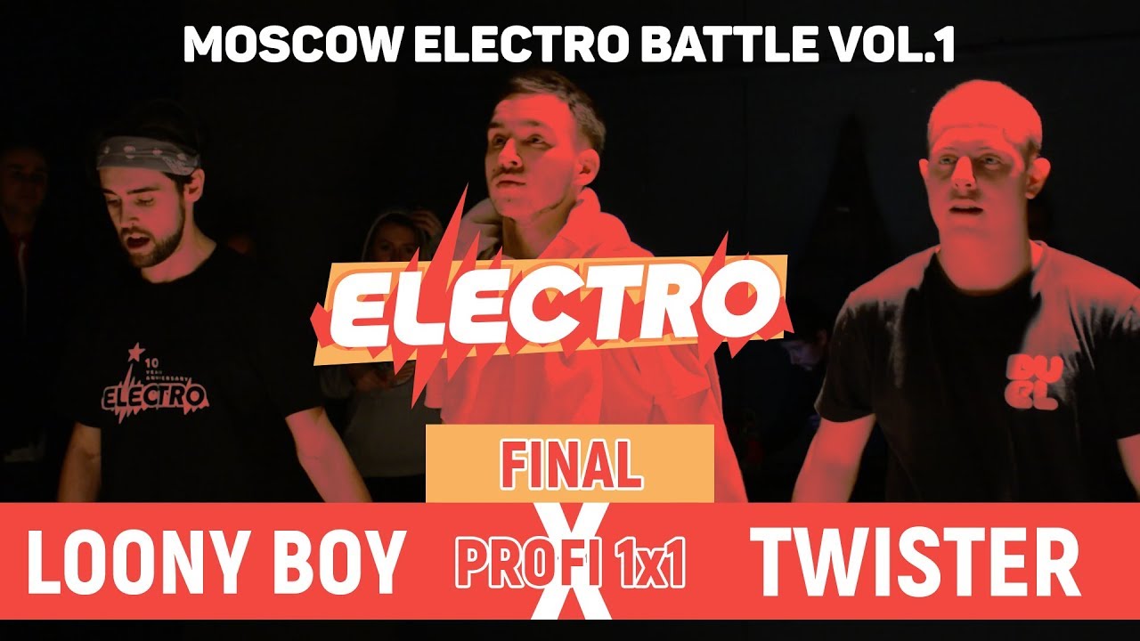 Twister vs. Loony Boy | Profi 1x1 | Final | Moscow Electro Battle vol.1 ...
