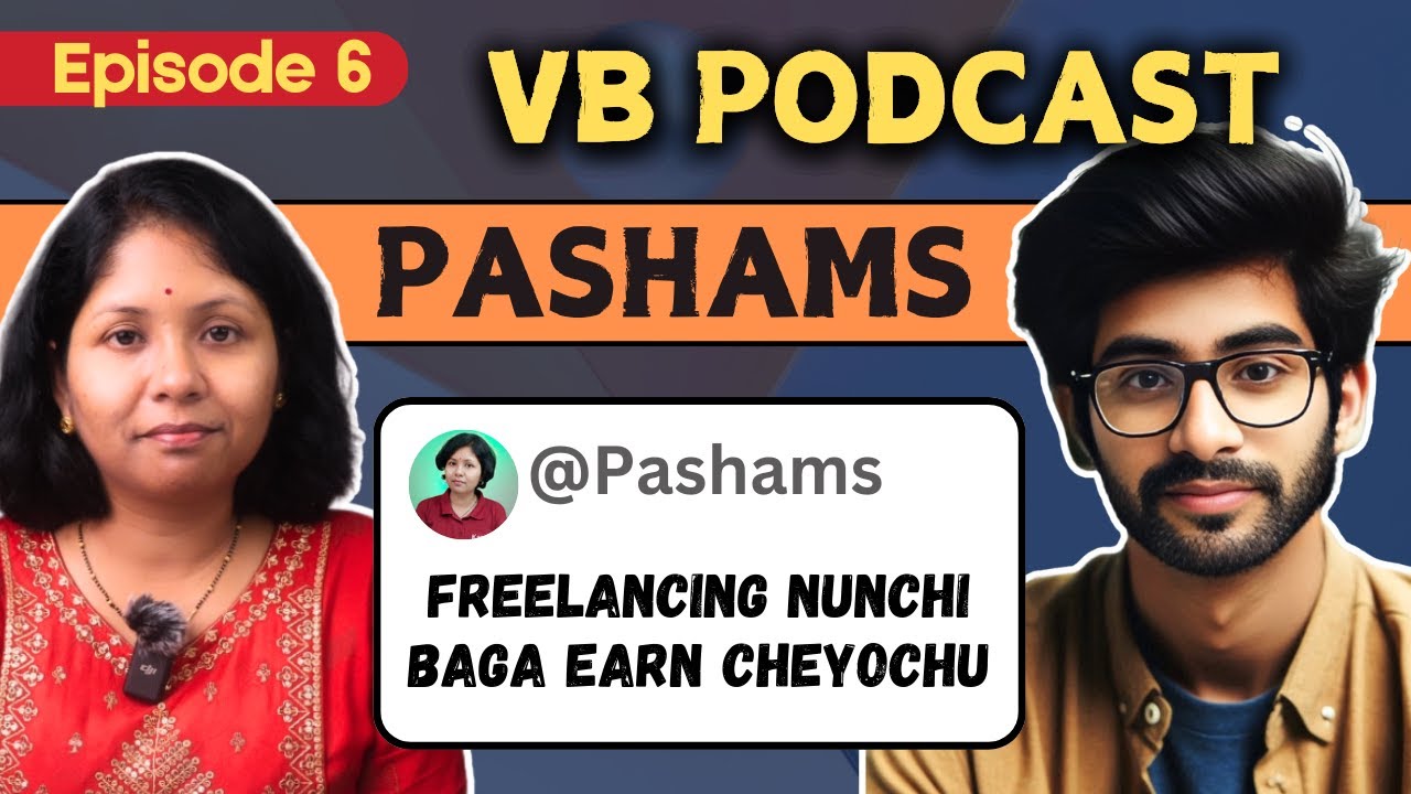 Freelancing, Digital Marketing & Much More in Telugu | Ep-6 VB Podcast with Pashams - YouTube