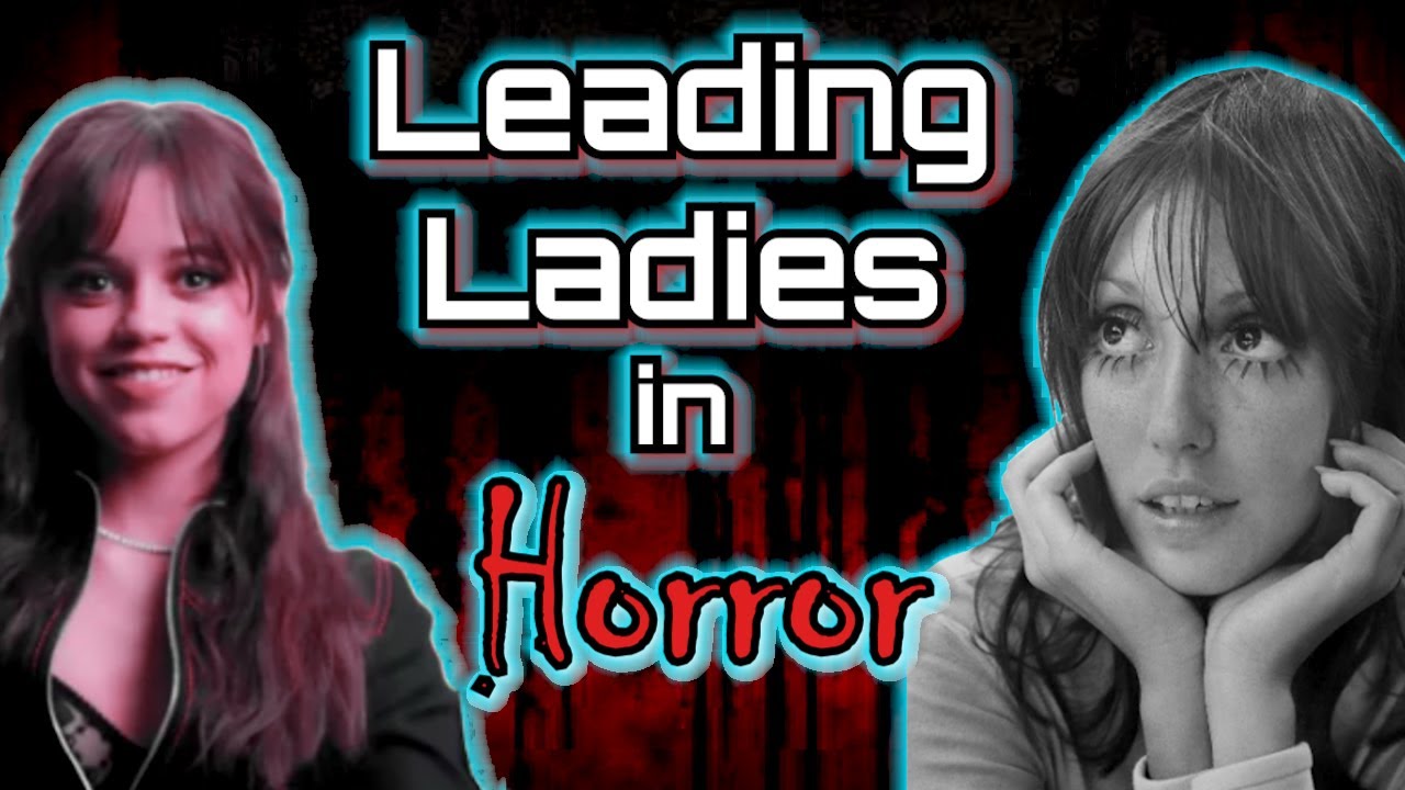Leading Ladies in Horror - YouTube