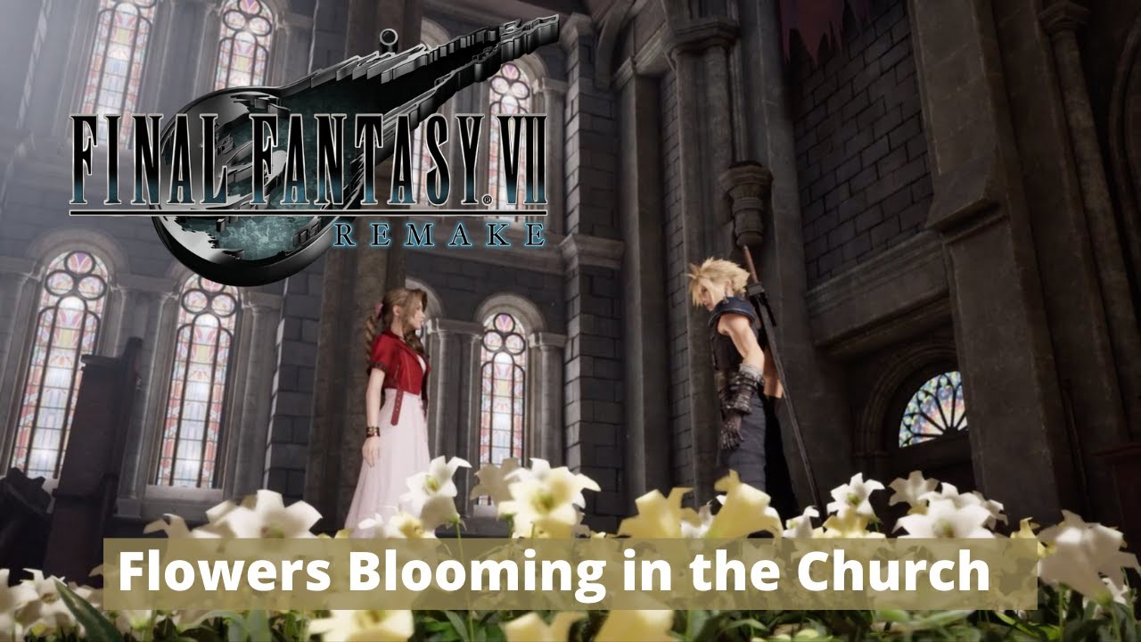 Flowers Blooming in the Church - Final Fantasy 7 Remake OST - YouTube