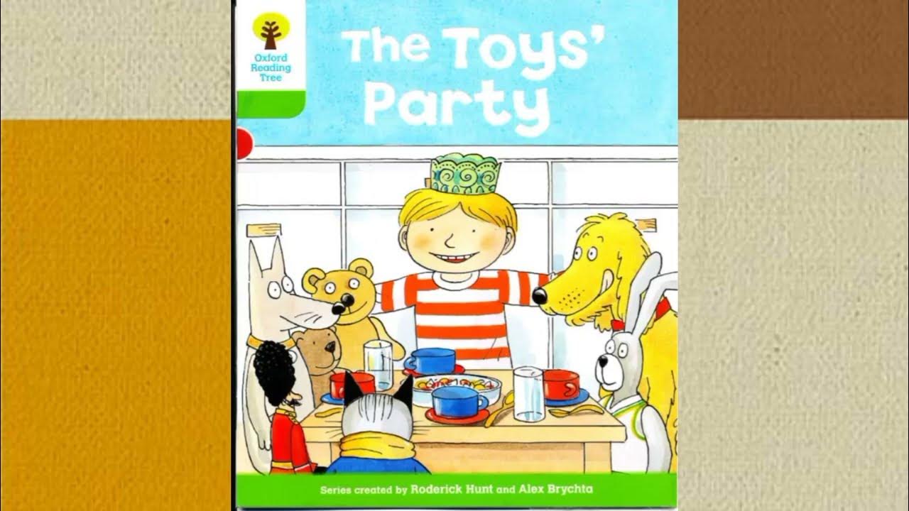 The Toys Party | Oxford Reading Tree Stage 2 | Read Aloud - YouTube