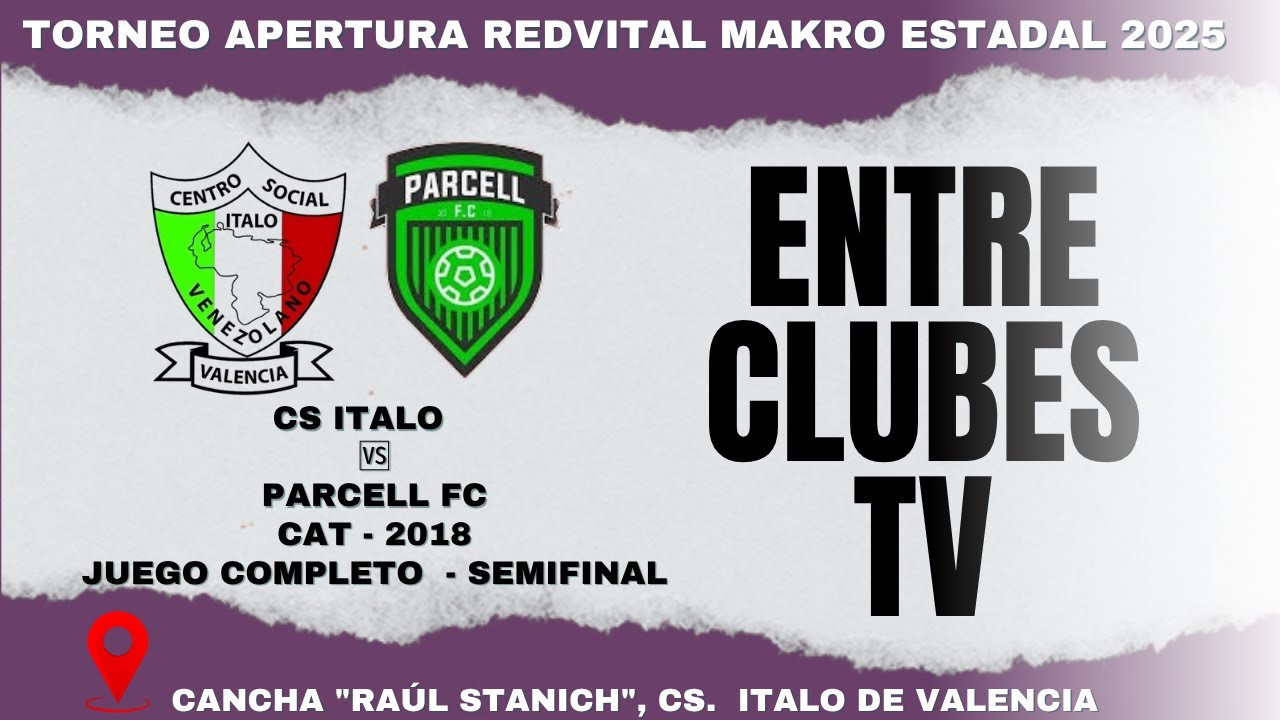 TORNEO APERTURA ESTADAL 2025 I CAT 2018 - CS. ITALO VS. PARCELL FC - 30.07.25 - YouTube