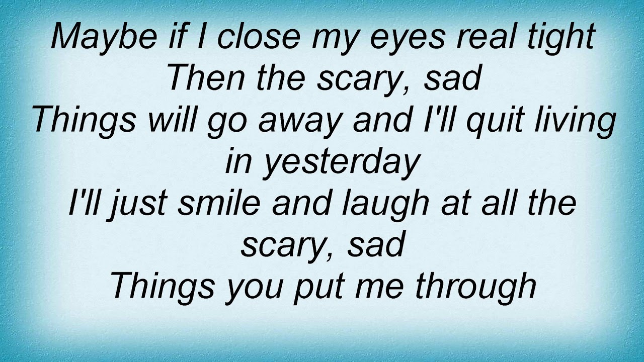 All Scary Sad Lyrics YouTube all-scary-sad-lyrics-youtube