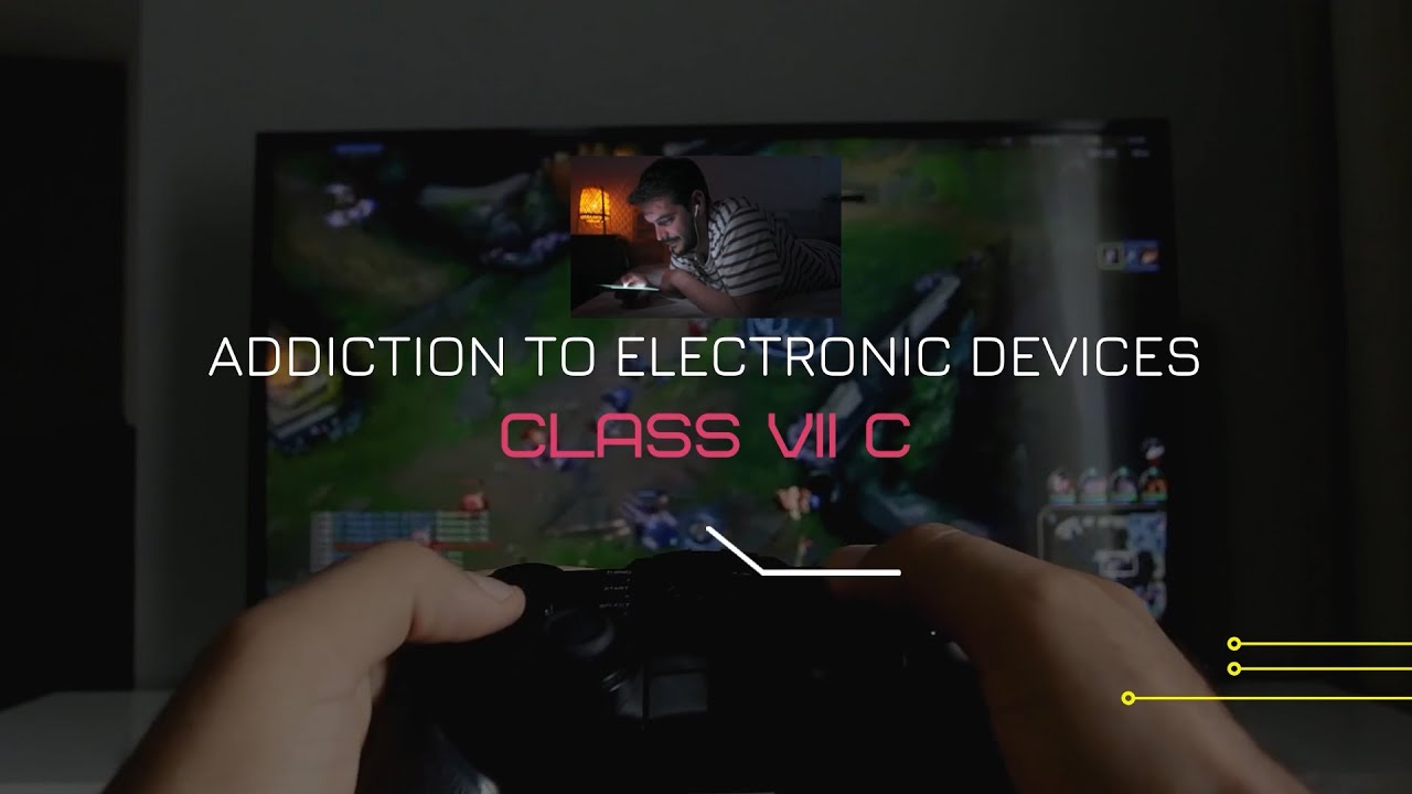 ADDICTION TO ELECTRONIC DEVICES || CLASS VII C || - YouTube