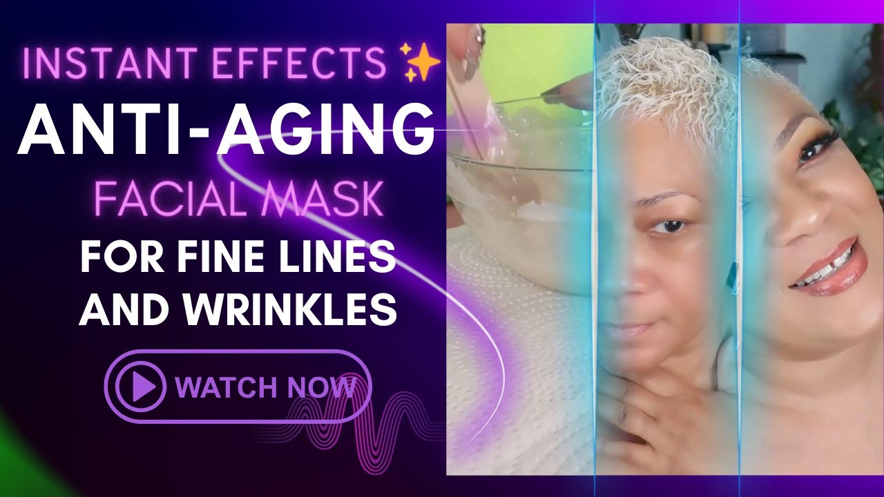 Anti-Aging Face Mask to REDUCE FINE LINE AND WRINKLES • Instant Effects ...