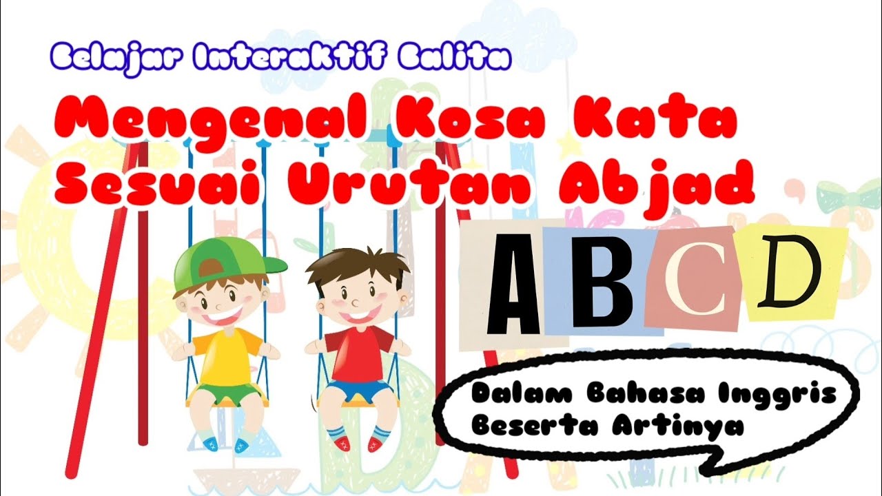 Belajar ABCD Beserta Kosa Kata Dalam bahasa Inggris beserta artinya ...