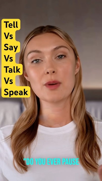Improve English speaking - Tell vs Say vs Talk vs Speak - YouTube
