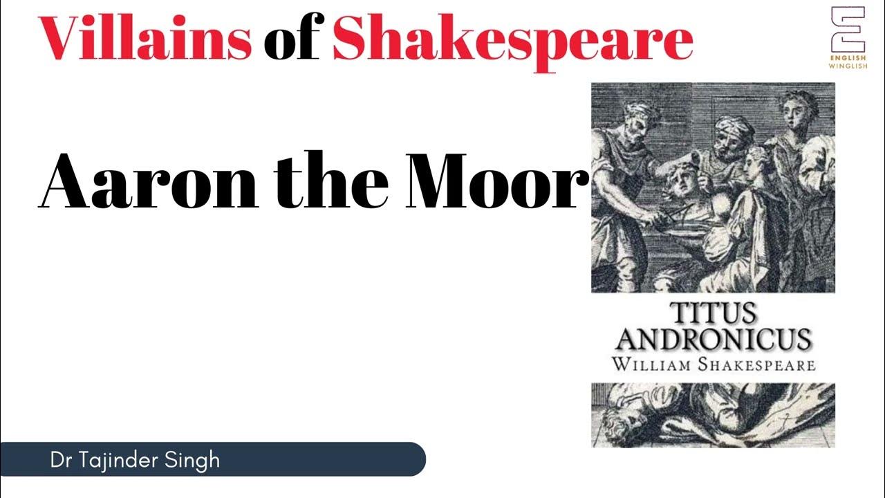 Villains of Shakespeare | Aron The Moor | Titus Andronicus | English ...