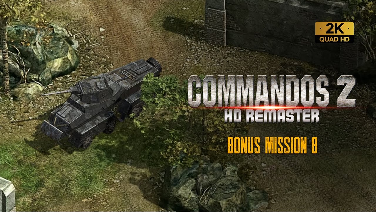 Commandos 2 Hd Remaster - Bonus Mission 8 (Playthrough) - YouTube