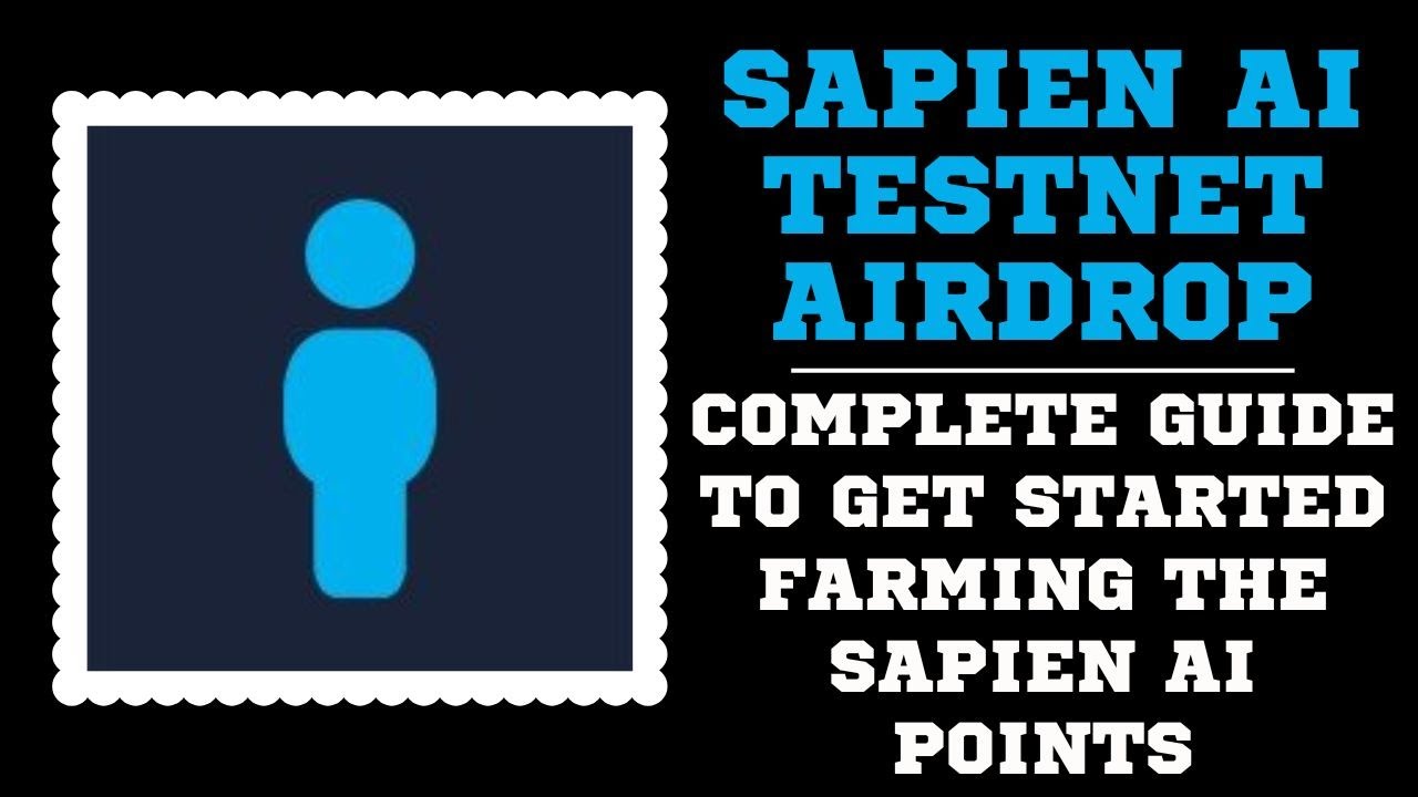 Sapien AI Testnet Airdrop | Step by Step Guide to Start Farming The ...