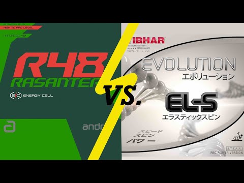 andro rasanter R48 versus Tibhar Evolution EL-S | Zwei Top-Beläge im Vergleich