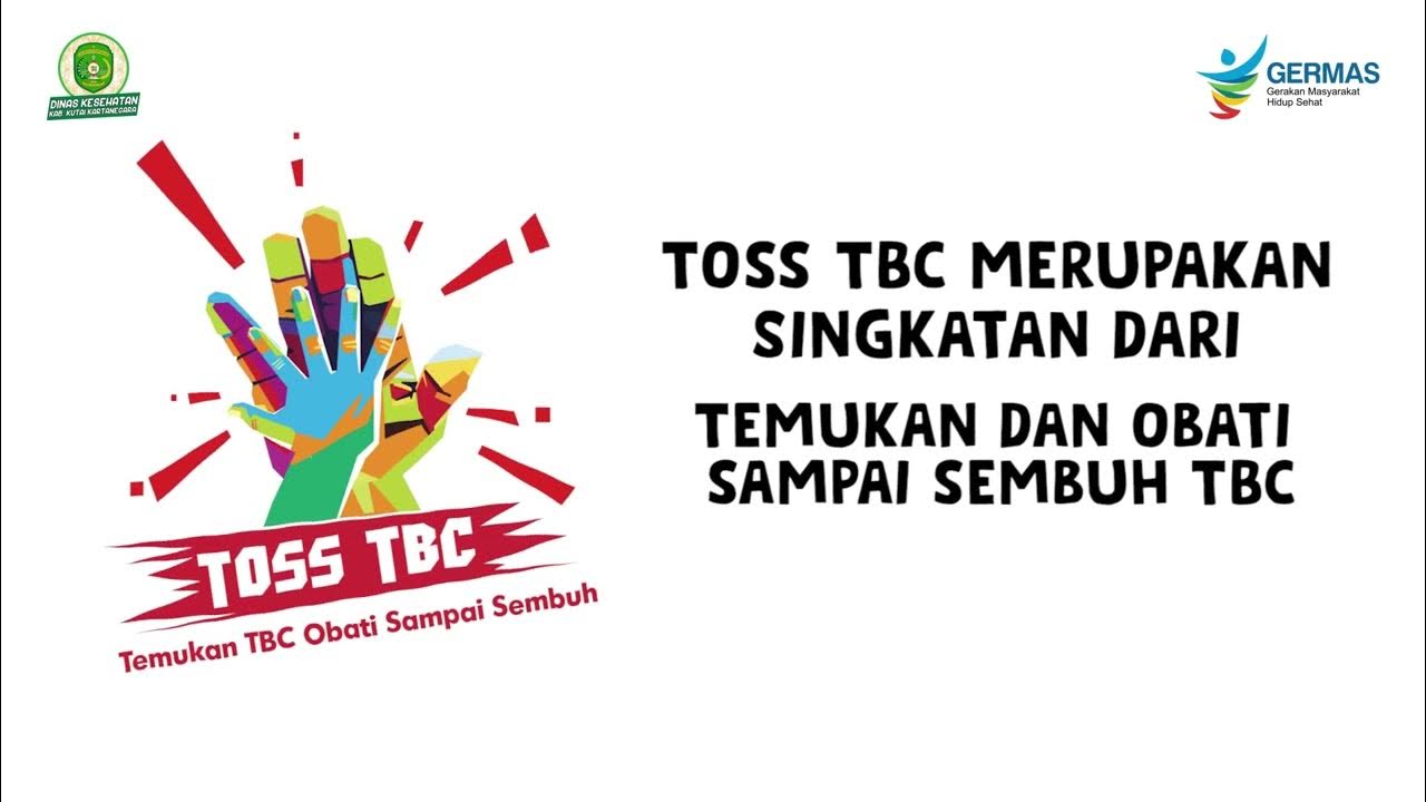 Temukan Tuberkulosis, Obati Sampai Sembuh (TOSS TB) - YouTube