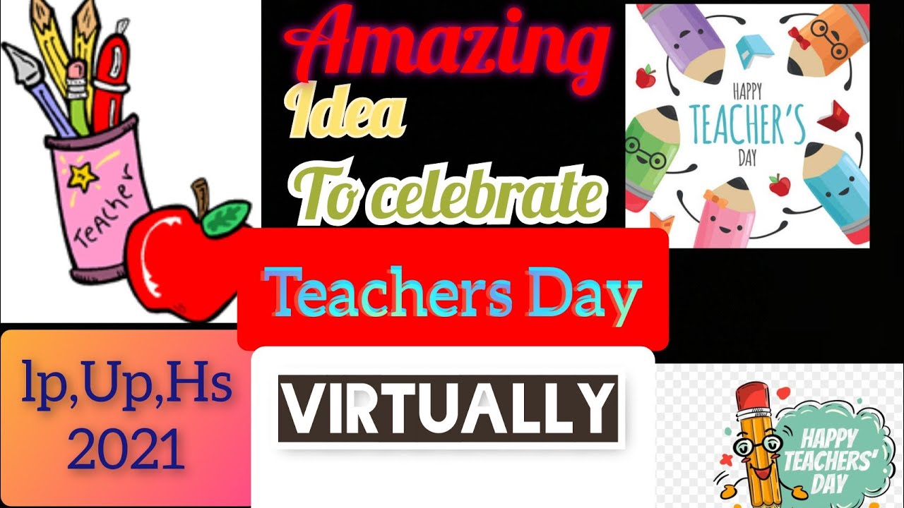 Teachers Day Celebration Ideas For 2021 How To Celebrate Teachers Day Virtually 5 September teachers-day-celebration-ideas-for-2021-how-to-celebrate-teachers-day-virtually-5-september