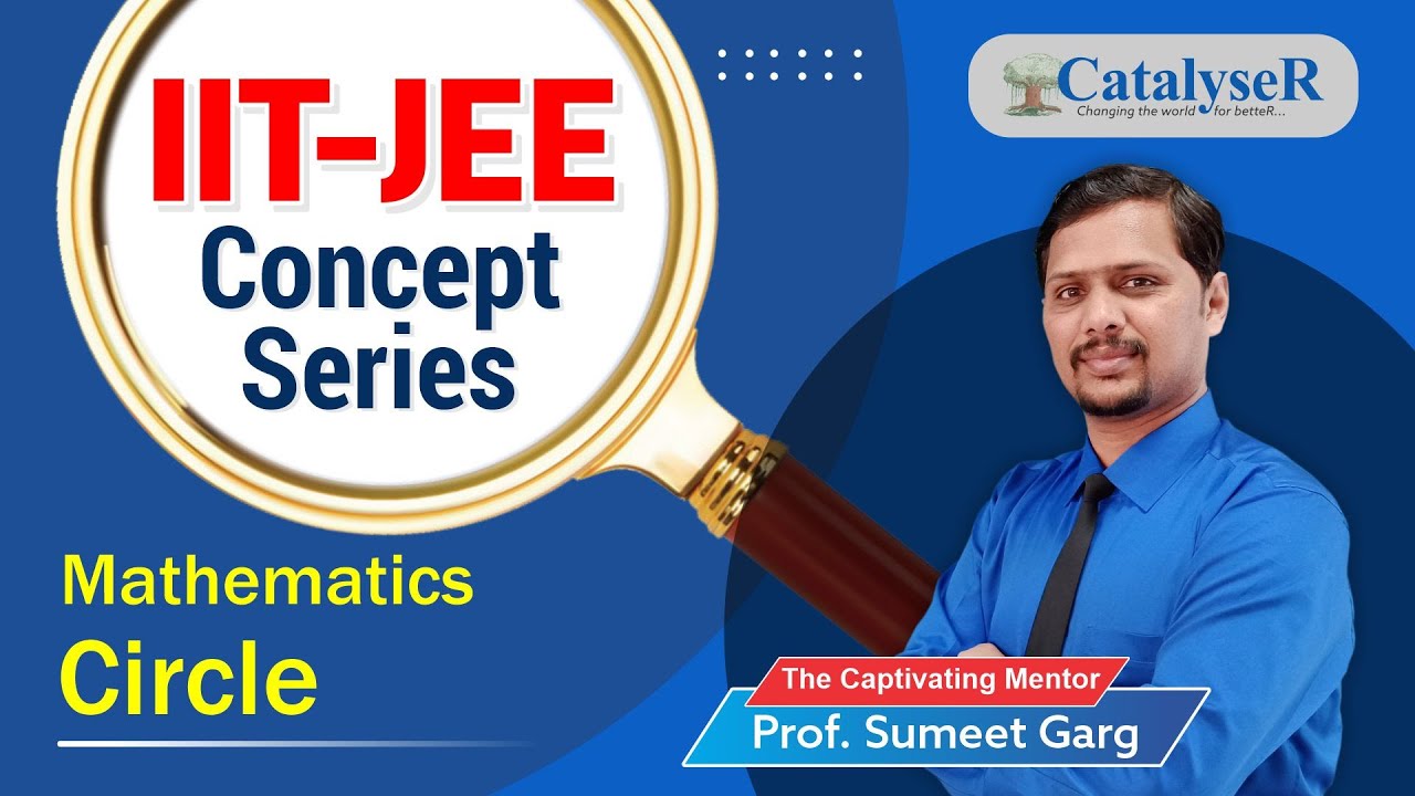 IIT JEE Concept Series | Lecture 10 | JEE Basic MATH | Circles | JEE Mains | JEE Advanced | JEE ...
