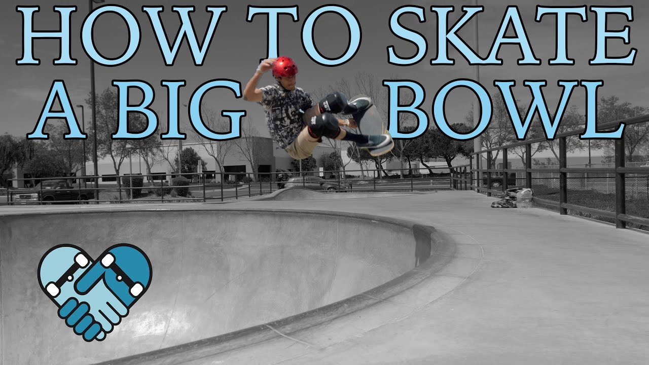 How to Skate a Bowl: Safety, Simple Steps, Rules, Lines, Skill ...