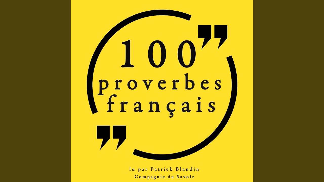 Chapter 1.9 - 100 proverbes français - YouTube