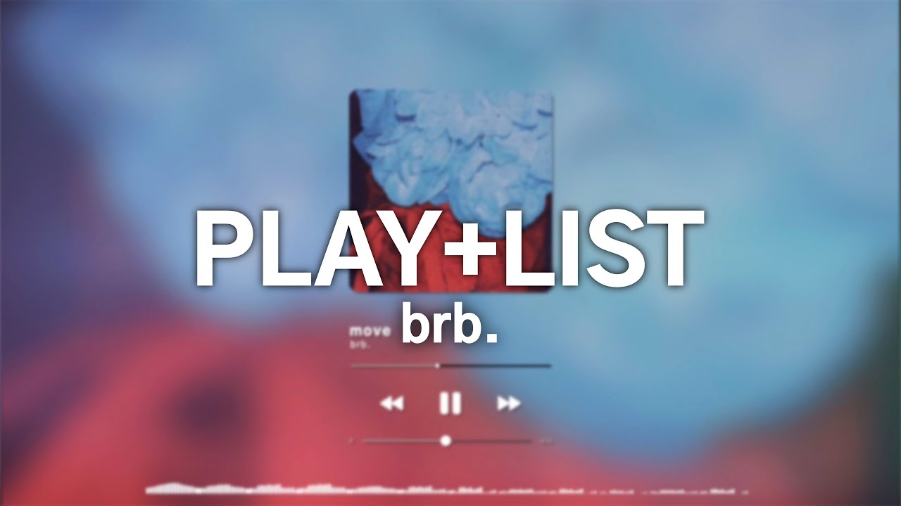 [PLAYLIST] Just Move Baby🎵brb. - YouTube
